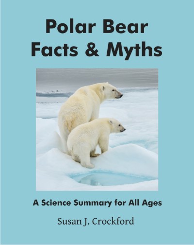 Polar Bear Facts & Myths now available and may arrive in time for ...